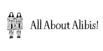 All about alibis: What is an alibi, why you should pay attention to th ...